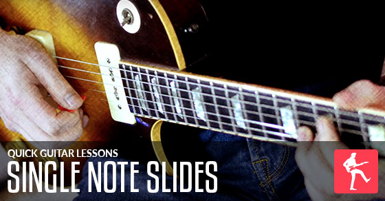 Quick Guitar Lessons - Single Note Slides